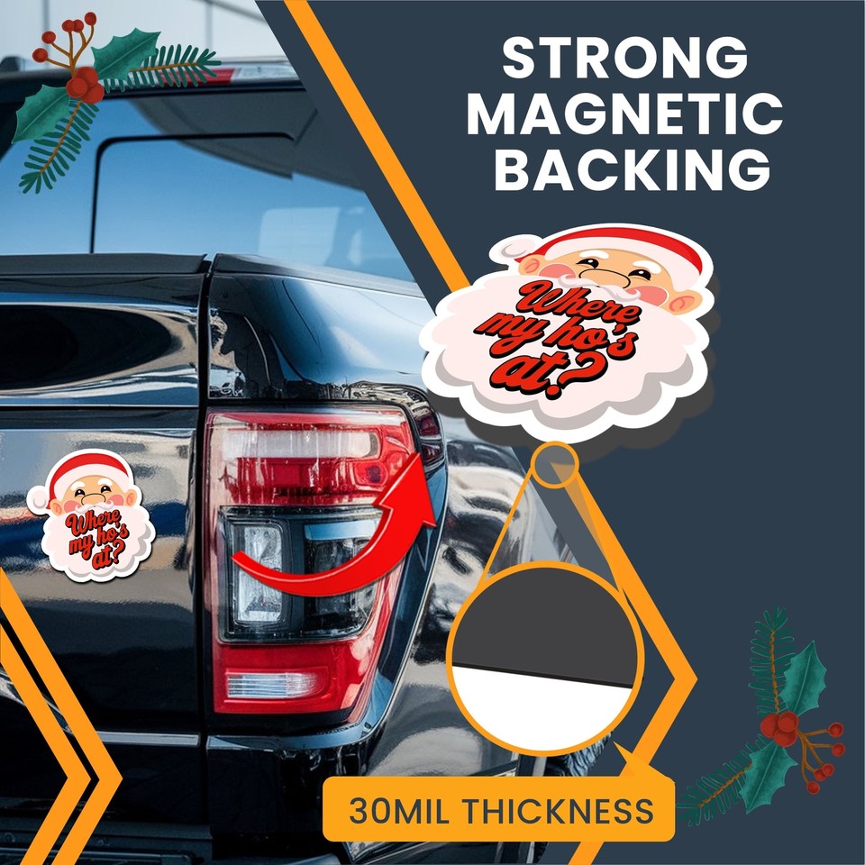 Magnet Me Up Where My Ho's at? Car Christmas Magnet, 5x4.5 Inch ...