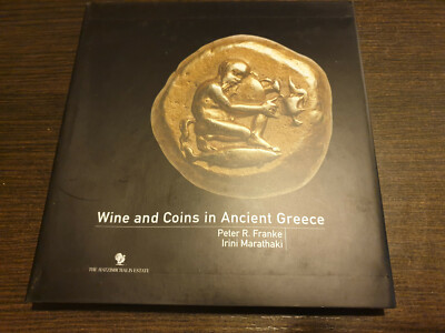 Wine and Coins in Ancient Greece Peter R. Franke, Irini Marathaki. Rare ...