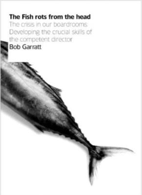 The Fish Rots From the Head: The Crisis in Our Boardrooms: Deve | eBay