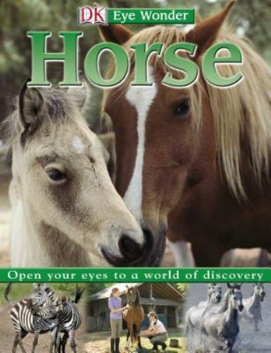 Eye Wonder: Horses and Ponies DK Publishing hardcover Used - Like New ...