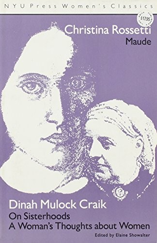 CHRISTINA ROSSETTI: 'MAUDE' AND DINAH MULOCK CRAIK: 'ON By Elaine ...