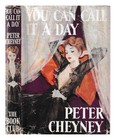 CHEYNEY, PETER (1896-1951) You can call it a Day 1950 Hardcover | eBay