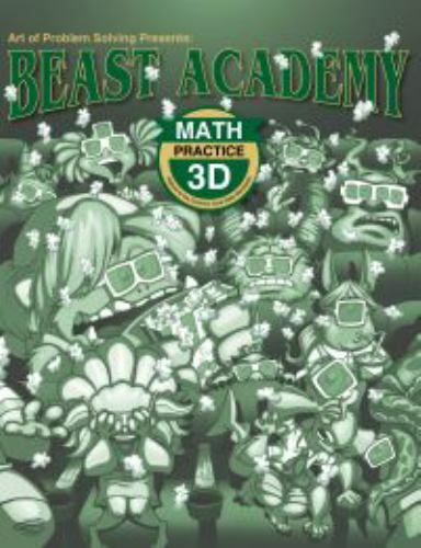 Beast Academy Practice 3D by Shannon Rogers and Jason Batterson (2013 ...