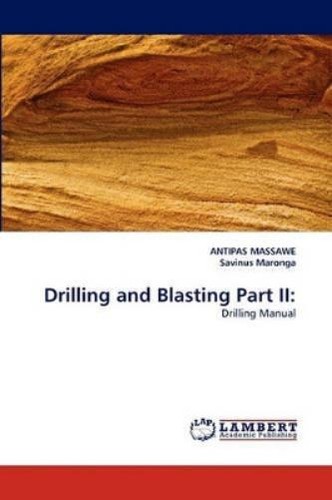 Savinus Maronga Antipas Massawe Drilling and Blasting Part II (Poche ...
