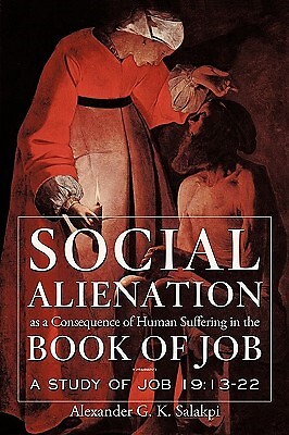 Social Alienation as Consequence Human Suffering in Book by Salakpi ...