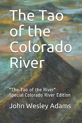 The Tao of the Colorado River: The Tao of the River Special Color by ...