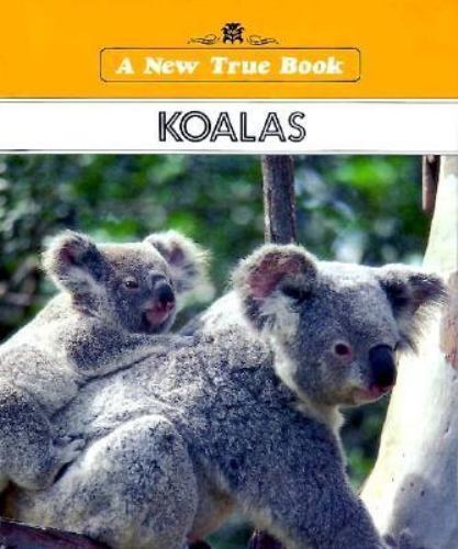 Koalas (New True Book) by Emilie U. Lepthien 9780516011080| eBay