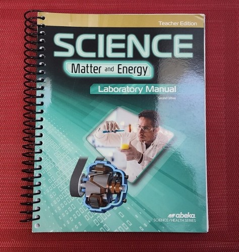 Abeka A Beka Book SCIENCE Matter & Energy Lab Manual TEACHER EDITION ...