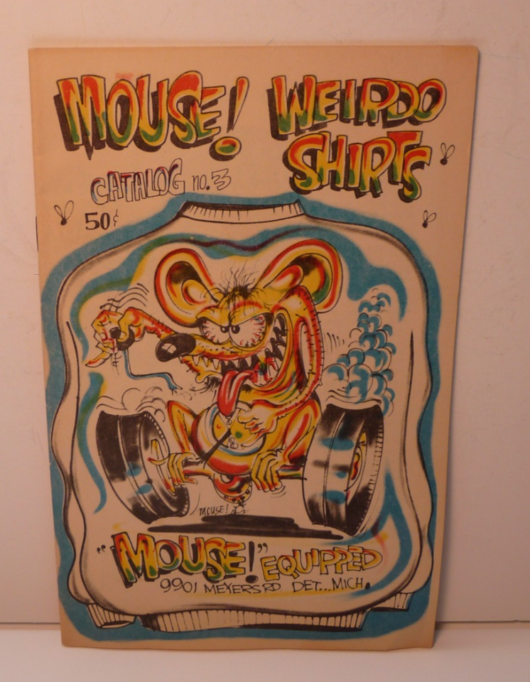 Stanley Mouse Weirdo T-Shirt Catalog #3 1962 Ed Roth + Stanley Mouse ...