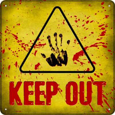 Keep Out Triangle With Hand and Blood Novelty Metal Square Sign SQ-308 ...