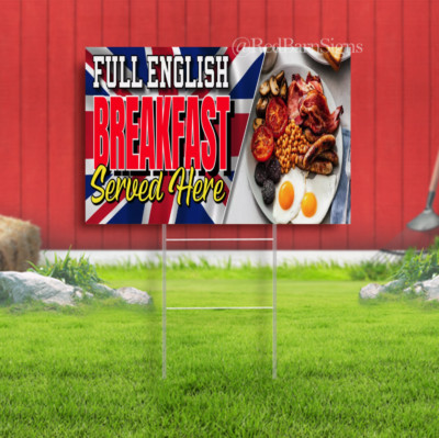 FULL ENGLISH BREAKFAST SERVED HERE Printed YARD INDOOR OUTDOOR SIGN | eBay