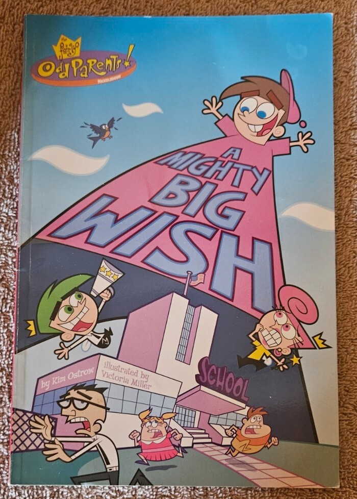 A Mighty Big Wish; Fairly Odd Parents Kim Ostrow, paperback Scholastic 9780689865992 | eBay