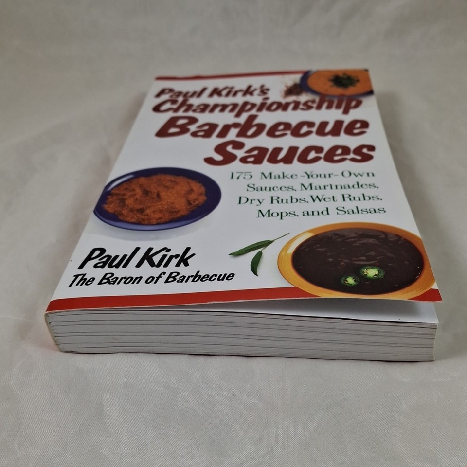 Paul Kirk's Championship Barbecue Sauces: 175 Make-Your-Own Sauces BBQ ...