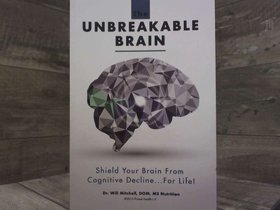 The Unbreakable Brain: Shield Your Brain From Cognitive Decline...For ...