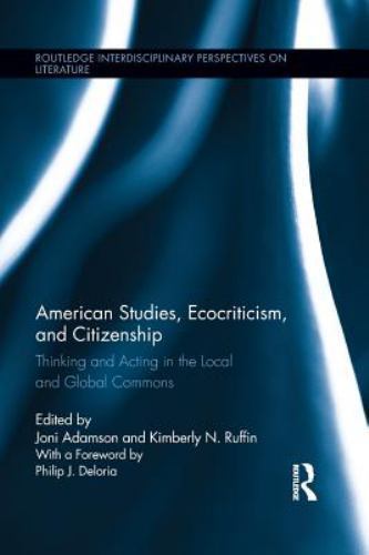 American Studies, Ecocriticism, and Citizenship : Thinking and Acting ...