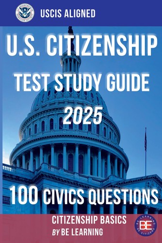 Citizenship Basics U.S. Citizenship Test Study Guide 100 Civics ...