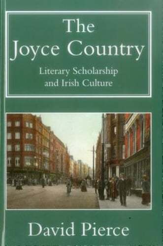 The Joyce Country: Literary Scholarship and Irish Culture by David ...