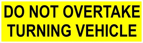 2 Do Not overtake Turning Vehicle, Diecut vinyl adhesive sticker decal ...