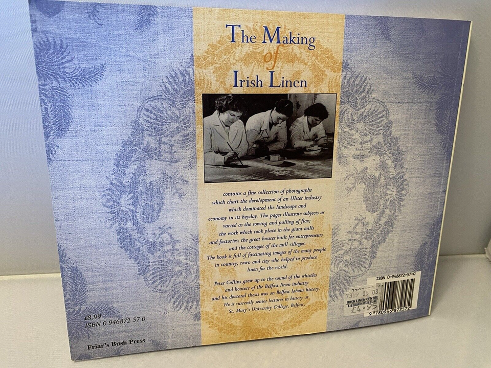 The Making of Irish Linen w/ Historic Photos of an Ulster Industry ...
