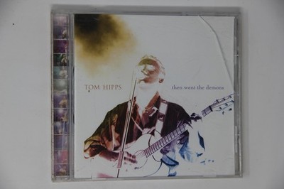 Tom Hipps Then Went the Demons CD | eBay