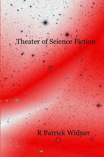 R Patrick Widner | Theater of Science Fiction | Taschenbuch | Englisch (2011) 1105244202 | eBay.de