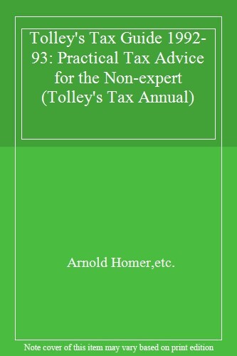 Tolley's Tax Guide 1992-93: Practical Tax Advice for the Non-exp | eBay