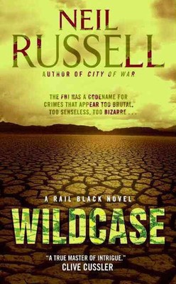 Wildcase: A Rail Black Novel by Neil Russell (English) Paperback Book 9780061721731 | eBay