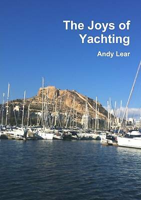 Joys of Yachting by Andy Lear (2012, Trade Paperback) for sale online ...