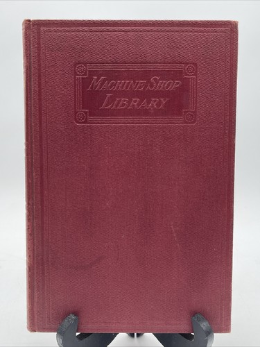 Practical Die Making The Machine Shop Library Fred Colvin First Edition ...