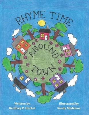 Rhyme Time Around Town by Geoffrey P. Huchel (English) Paperback Book ...