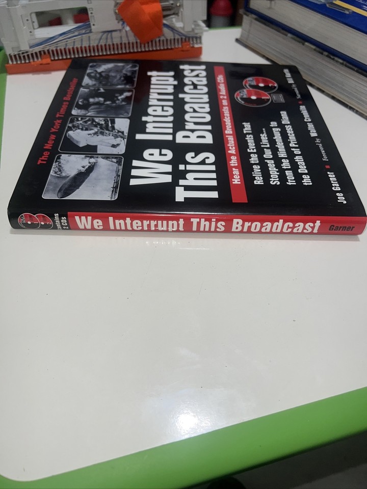 We Interrupt This Broadcast Joe Garner 1998 HC DJ Book Events Bill Kurtis 9781570713286 | eBay