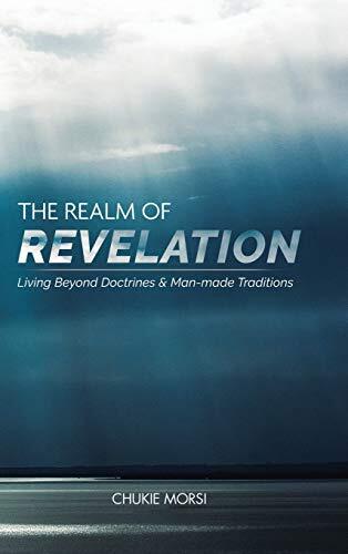 The Realm of Revelation: 'Living Beyond Doctrines & Man-Made Traditions ...