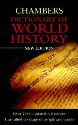 Chambers Dictionary of World History - Hardcover - VERY GOOD | eBay