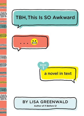 TBH #1: TBH, This Is So Awkward by Lisa Greenwald (English) Hardcover ...