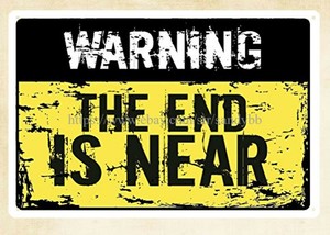 house table decorations Warning The End is near metal tin sign | eBay