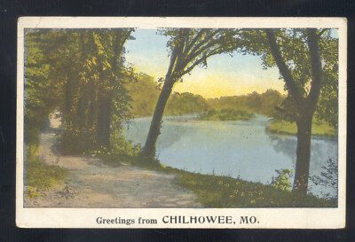GREETINGS FROM CHILHOWEE MISSOURI MO. RIVER SCENE VINTAGE POSTCARD 1914 ...