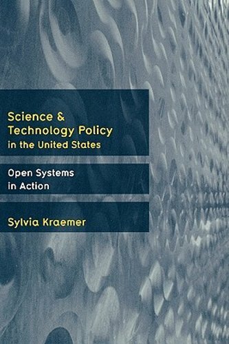 Science and Technology Policy in the United States: Open Systems in ...