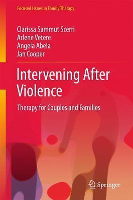 Intervening after Violence : Therapy for Couples and Families by Arlene ...