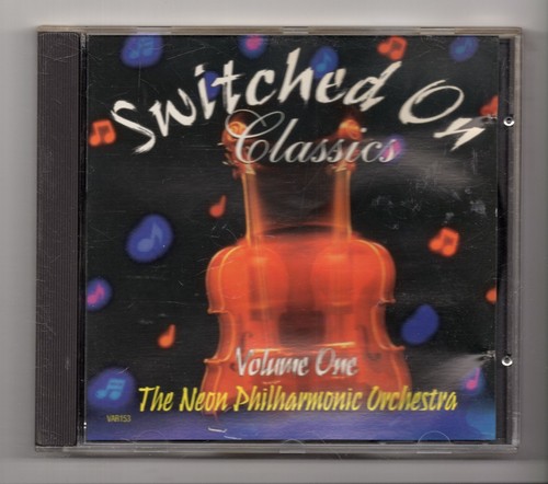 Various - The Neon Philharmonic Orchestra Switched on Classics Vol 1 CD ...