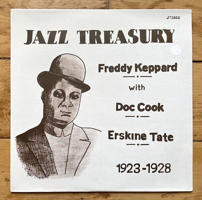 Freddy Keppard Doc Cook Erskine Tate; 1923 - 1928 Jazz Treasury JT1002 ...
