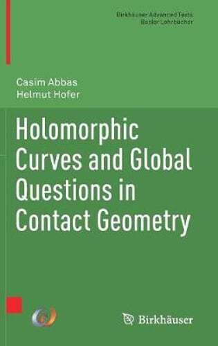 Holomorphic Curves and Global Questions in Contact Geometry by Casim ...