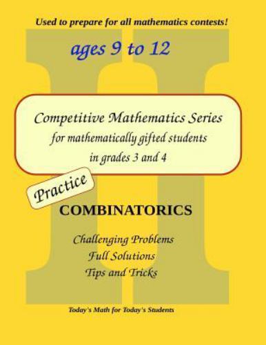 Competitive Mathematics for Gifted Students Ser.: Practice ...