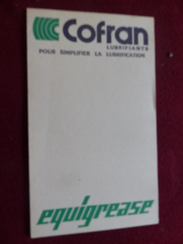 Ancien carnet publicité / bloc note : COFRAN equigrease / lubrifiants ...