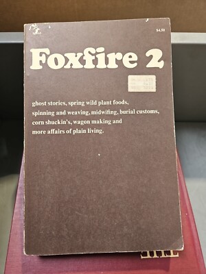 Foxfire Ser.: Foxfire 2 by Foxfire Fund Staff 1973 Ghost Stories ...