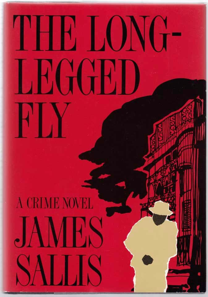 James SALLIS / THE LONG-LEGGED FLY 1st Edition 1992 #101787 | eBay
