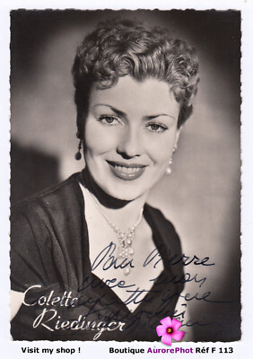 COLETTE RIEDINGER, CHANTEUSE & ACTRICE, TIRAGE DÉDICACÉ circa 1950 ...