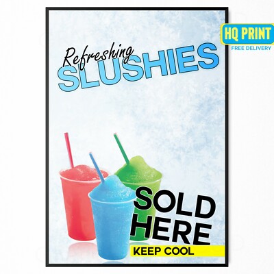 Slush Ice Cold Slushie Drinks Sold Here Advertising Window Shop Display ...