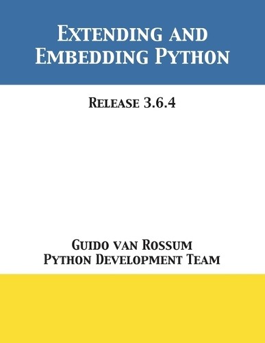 Guido Van Rossum Python Developm Extending and Embeddin (Paperback) (US ...