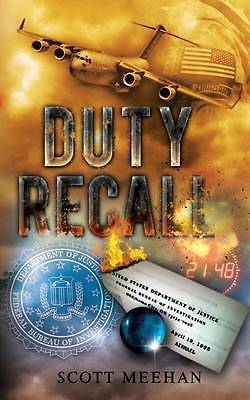 Duty Recall by Scott Meehan (Paperback / softback, 2016) for sale ...