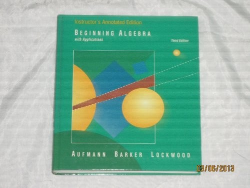 BEGINNER'S ALGEBRA WITH APPLICATIONS, INSTRUCTOR'S By Richard N ...